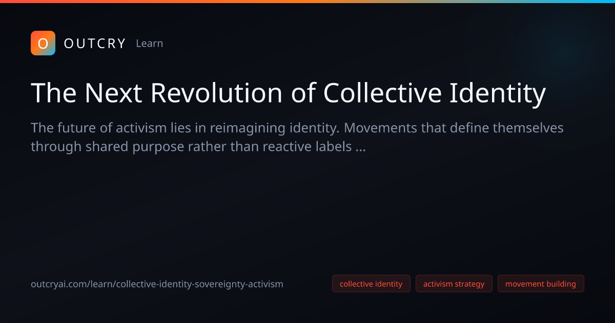 The Next Revolution of Collective Identity - Outcry AI