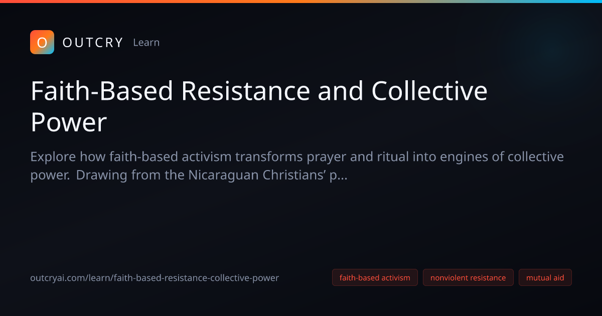 Faith-Based Resistance and Collective Power - Outcry AI
