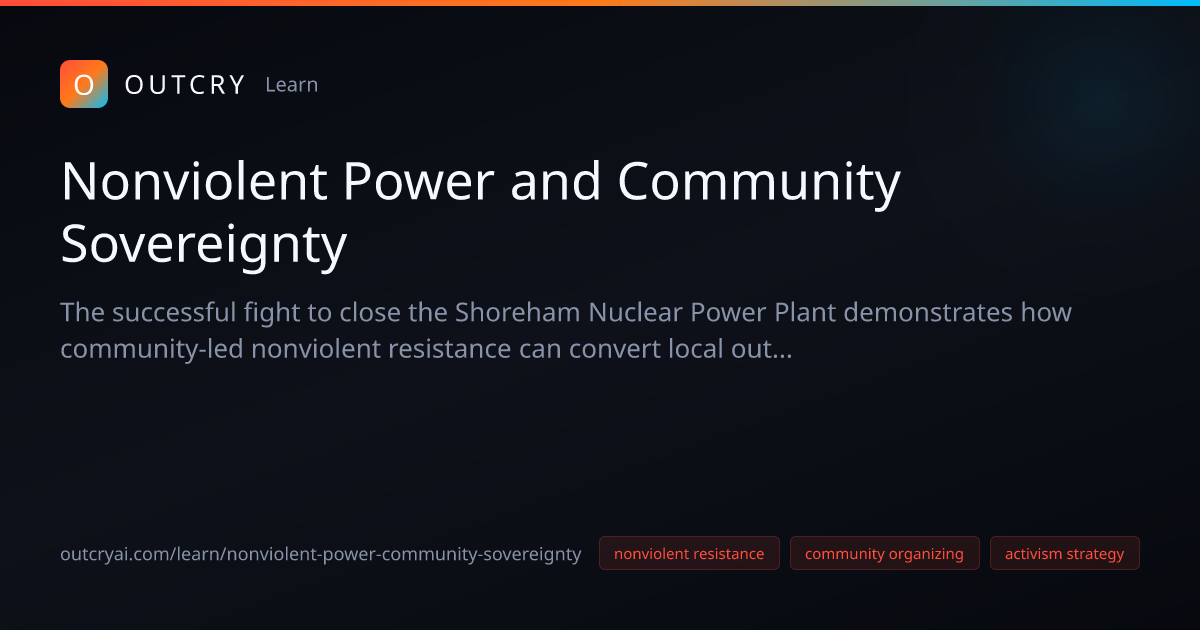 Nonviolent Power and Community Sovereignty - Outcry AI
