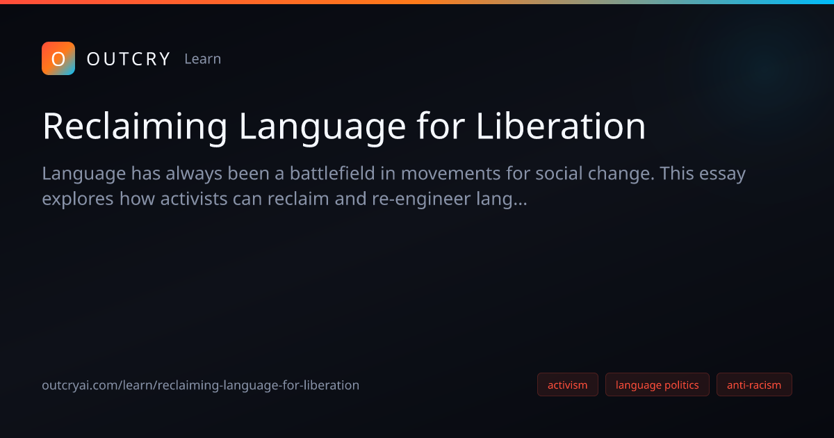 Reclaiming Language for Liberation - Outcry AI